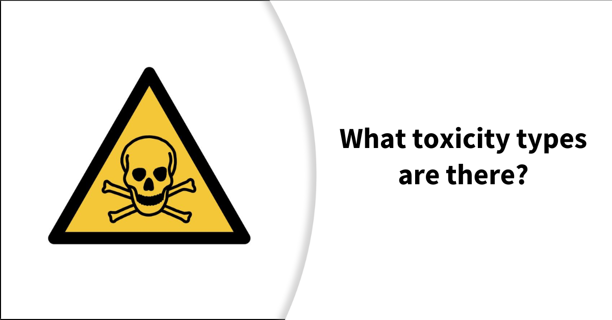 What toxicity types are there?