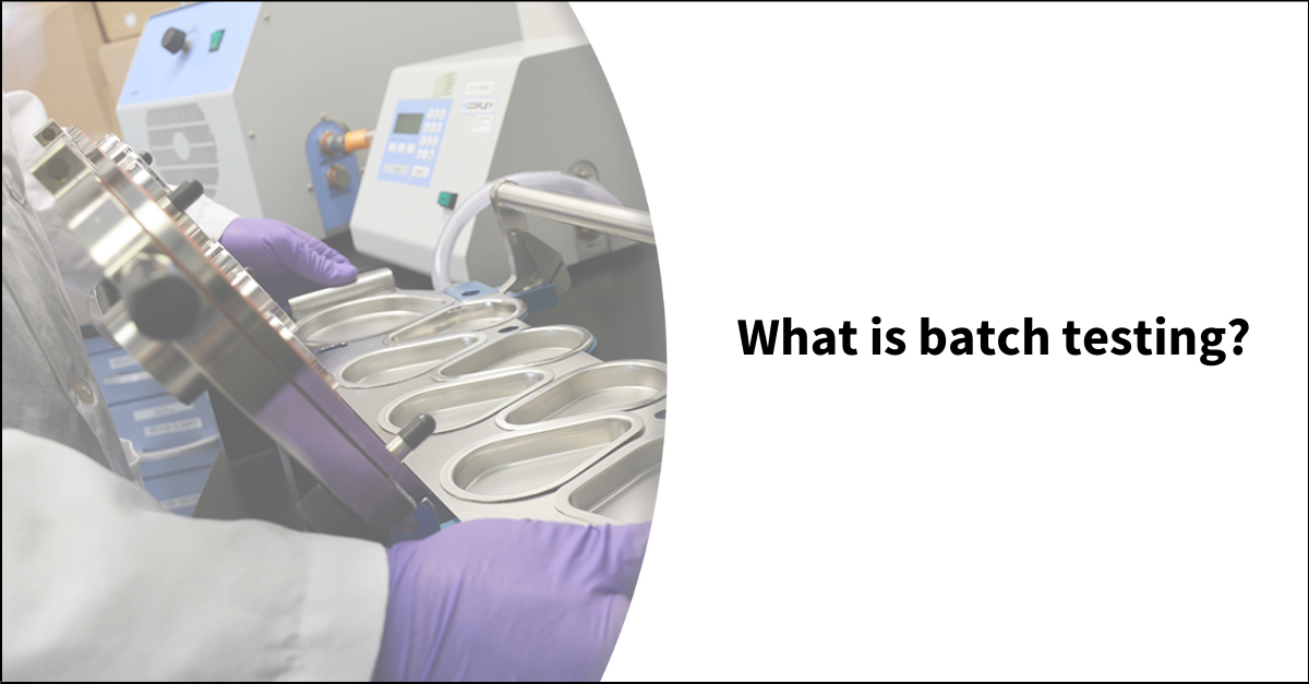 What is batch testing?